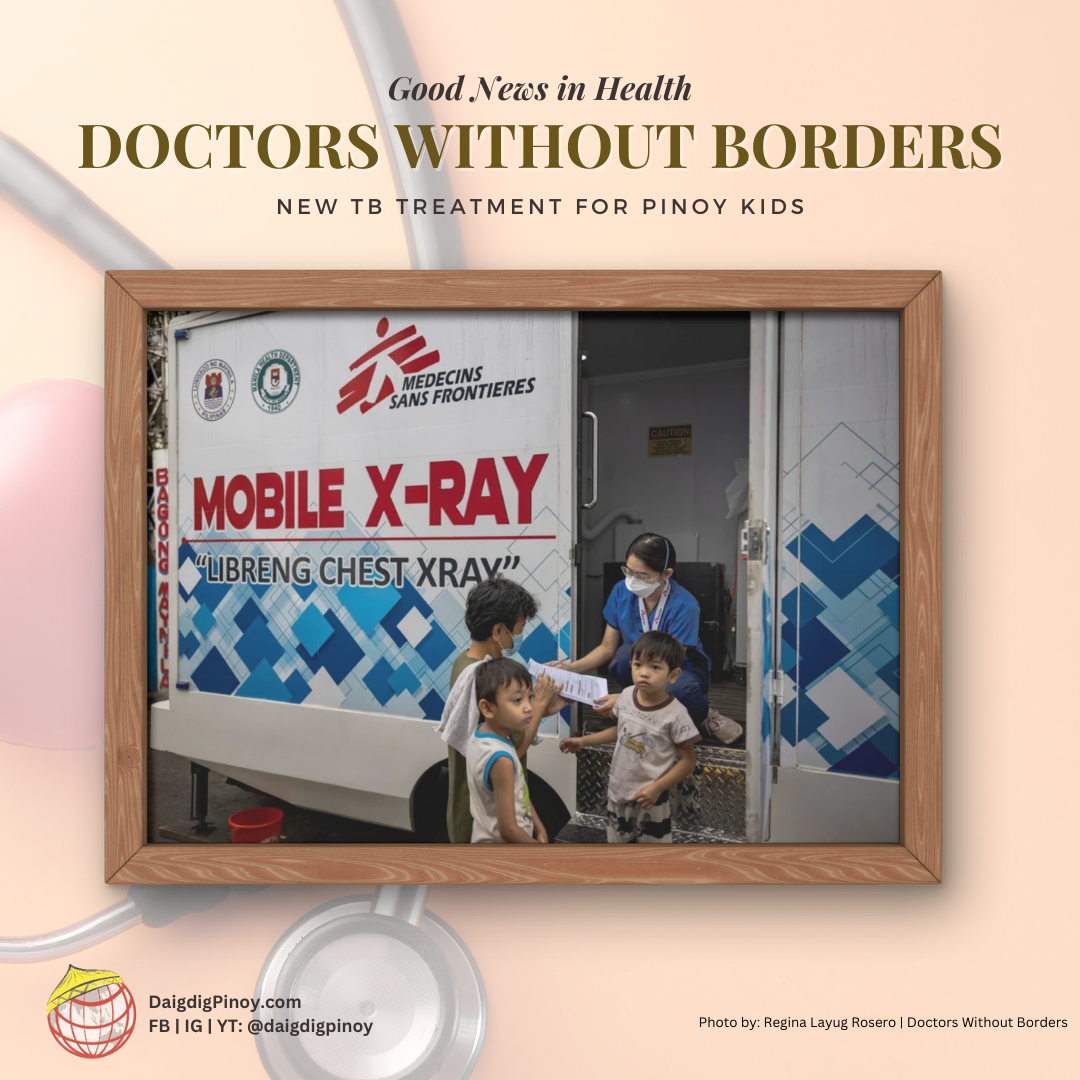 Doctors Without Borders – Shorter Treatment for Children with Tuberculosis – Daigdig Pinoy